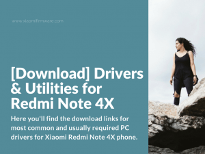 [Download] Drivers & Utilities for Redmi Note 4X - Xiaomi Firmware