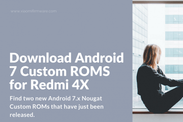 [Download] Xiaomi Redmi 4A 8.1.4.0 MIUI 8 Global ROM - Xiaomi Firmware