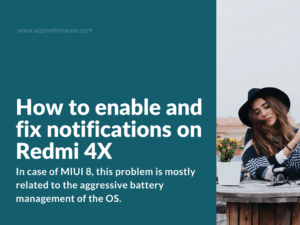 How to enable and fix notifications on Redmi 4X - Xiaomi Firmware