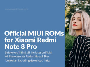 Download Official MIUI ROMs for Xiaomi Redmi Note 8 Pro