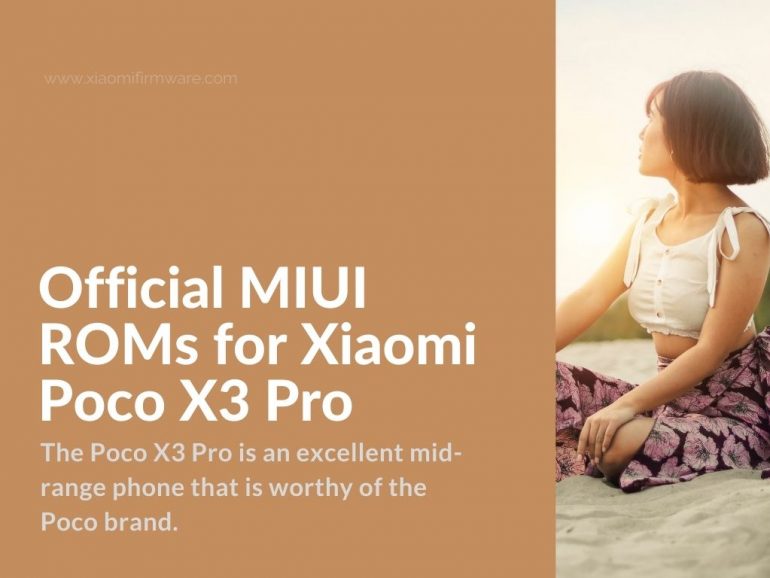 Xiaomi Poco X3 Pro - Latest Official MIUI ROMs - Xiaomi Firmware