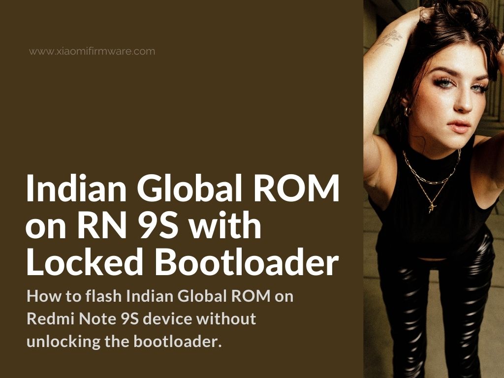 Flash Indian Global ROM on Redmi Note 9S with Locked Bootloader ...