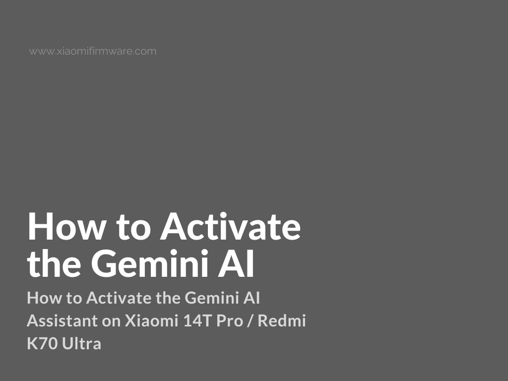 How to Activate the Gemini AI Assistant on Xiaomi 14T Pro / Redmi K70 ...